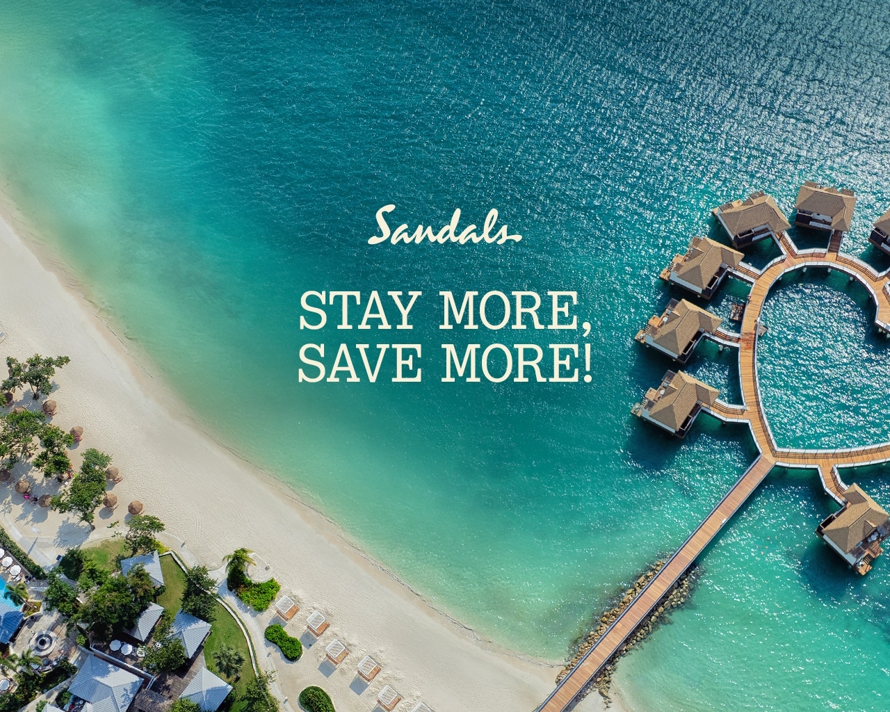 Sandals® Stay More, Save More Sale: Limited Time Offer