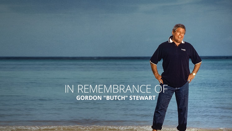 In Memory Of Gordon 'Butch' Stewart | His Life & Legacy